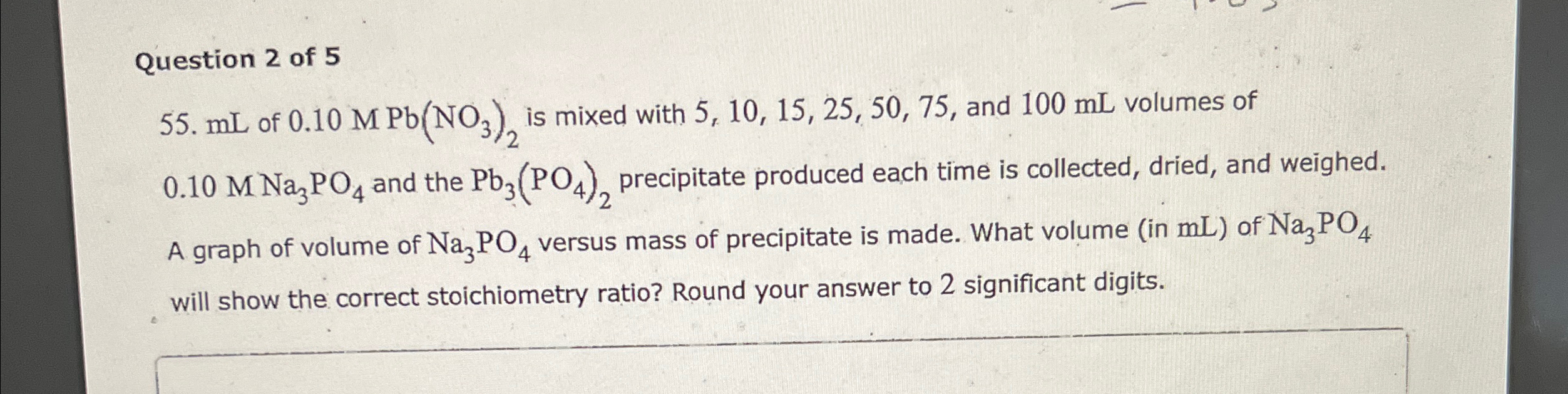 Solved Question 2 ﻿of 555. mL ﻿of 0.10MPb(NO3) ﻿is mixed | Chegg.com