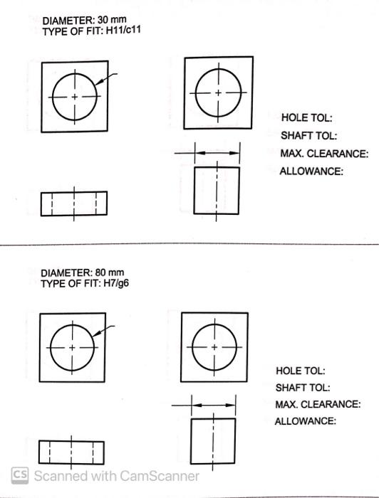 Solved DIAMETER: 30 mm TYPE OF FIT: H11/c11 HOLE TOL: SHAFT | Chegg.com