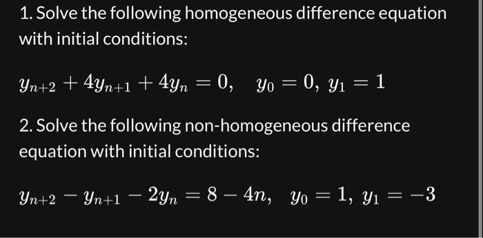 1. Solve the following homogeneous difference | Chegg.com