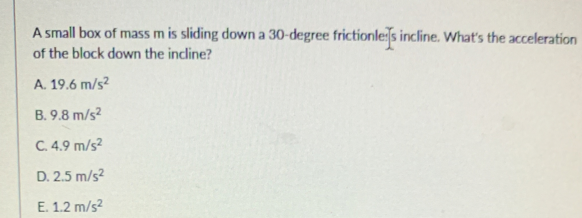 Solved A small box of mass m ﻿is sliding down a 30-degree | Chegg.com