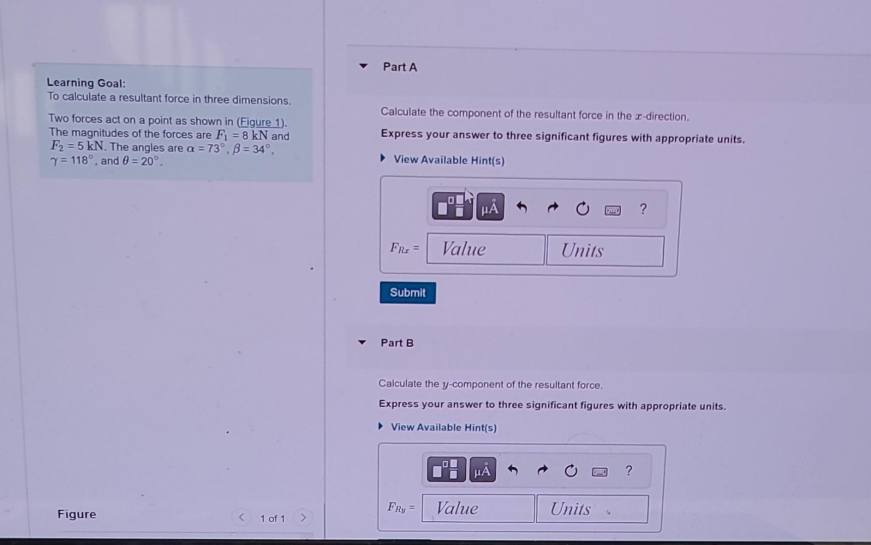 Solved Learning Goal: To calculate a resultant force in | Chegg.com