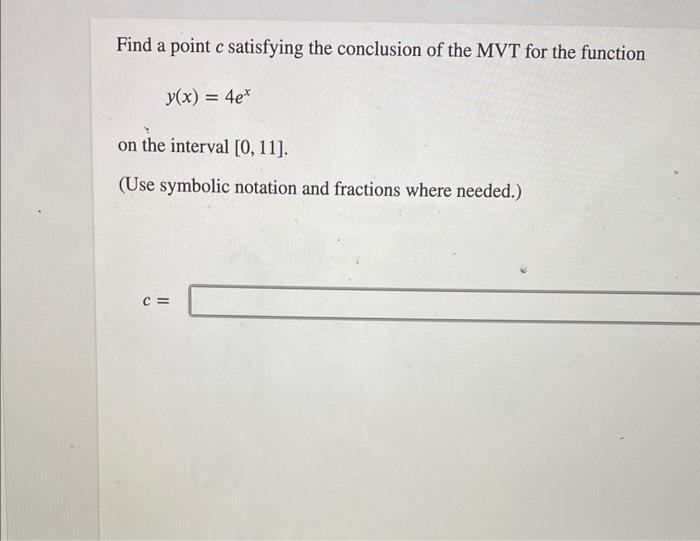 Solved Find a point c satisfying the conclusion of the MVT | Chegg.com