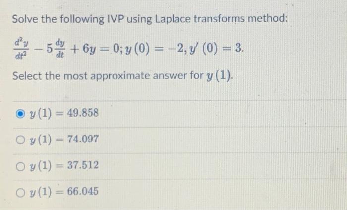 Solved Solve the following IVP using Laplace transforms | Chegg.com