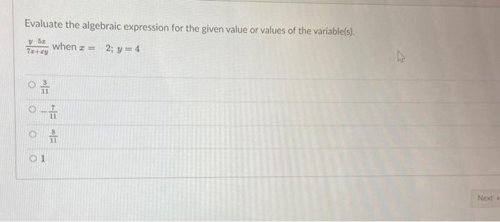 Solved Evaluate the algebraic expression for the given value | Chegg.com