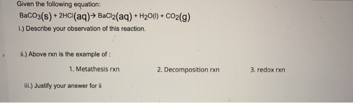 Solved Given the following equation: BaCO3(s) + 2HCl(aq)→ | Chegg.com