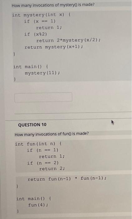 Solved How many invocations of mystery() is made? int | Chegg.com