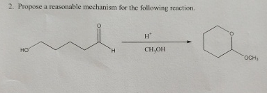 Solved Propose a reasonable mechanism for the following | Chegg.com