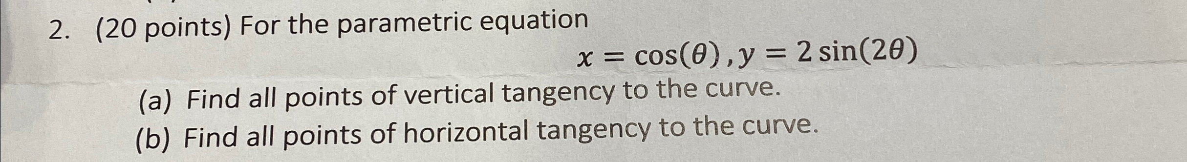 Solved (20 ﻿points) ﻿For the parametric | Chegg.com