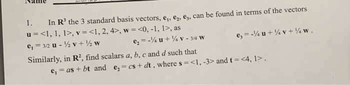 Solved Name 1. In R'the 3 standard basis vectors, e,, e, e, | Chegg.com