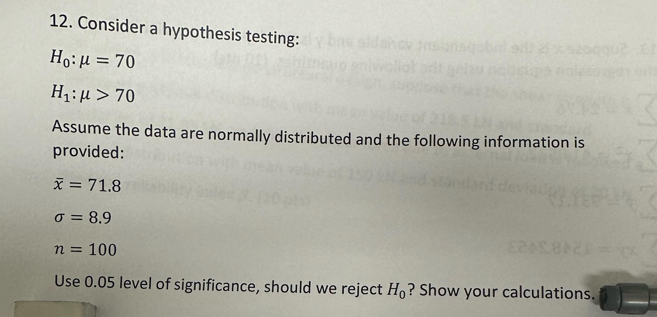 Solved Consider a hypothesis testing:H0:μ=70H1:μ>70Assume | Chegg.com