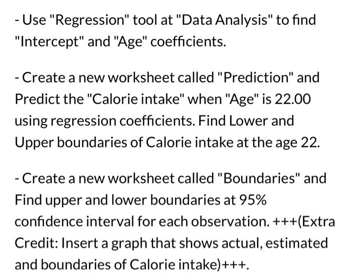 Solved \begin{tabular}{|c|c|c|} \hline Obs & Age & Calories | Chegg.com