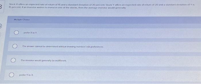 Solved Stock X oflers an expected rate of tefurn of 15 and a | Chegg.com