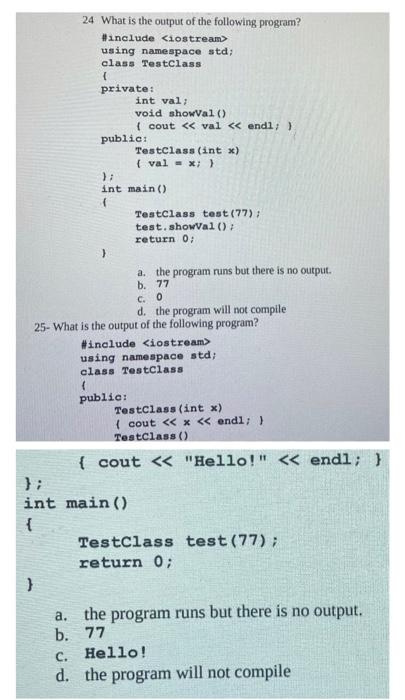 Solved 24 What is the output of the following program? | Chegg.com