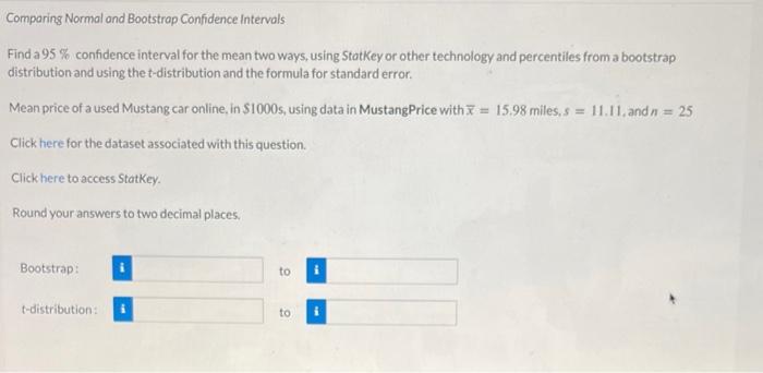Solved Comparing Normal and Bootstrap Confidence intervals | Chegg.com
