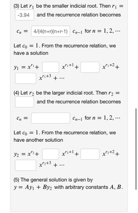 Solved The second order equation 4x2y′′+19xy′+(−3x−4)y=0 has | Chegg.com