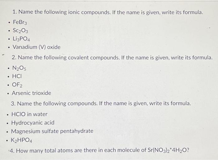 Solved 1. Name the following ionic compounds. If the name is | Chegg.com