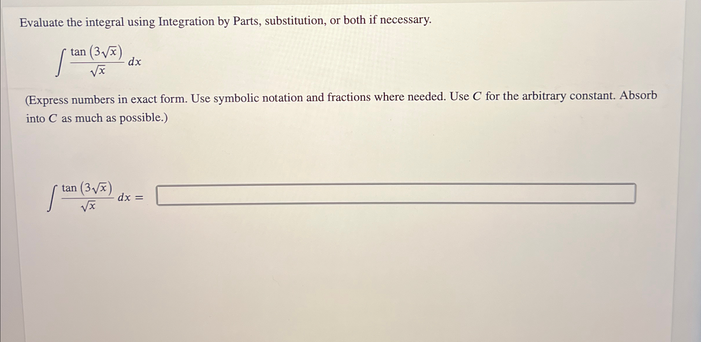 Solved Evaluate the integral using Integration by Parts, | Chegg.com