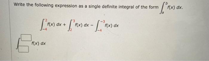 Solved Write the following expression as a single definite | Chegg.com
