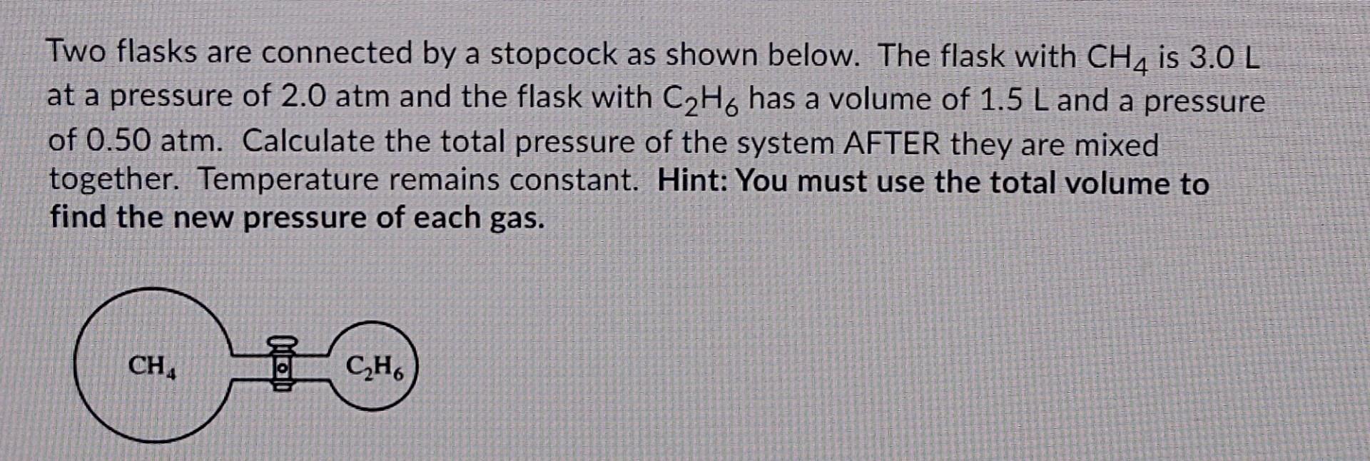 Solved Two flasks are connected by a stopcock as shown | Chegg.com