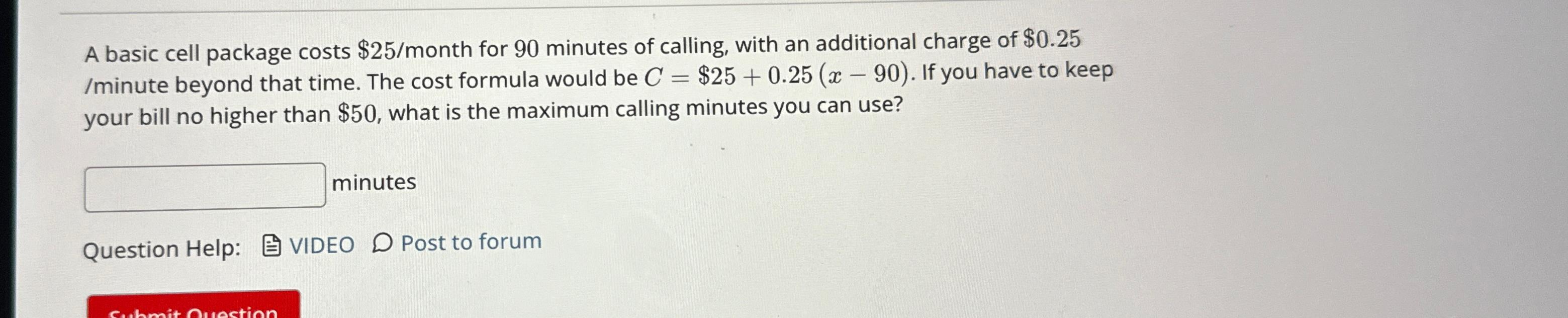 Solved A basic cell package costs $25 /month for 90 minutes | Chegg.com