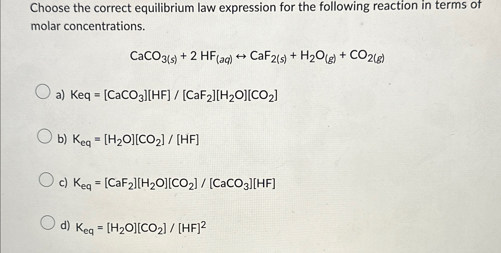 Solved Choose the correct equilibrium law expression for the | Chegg.com