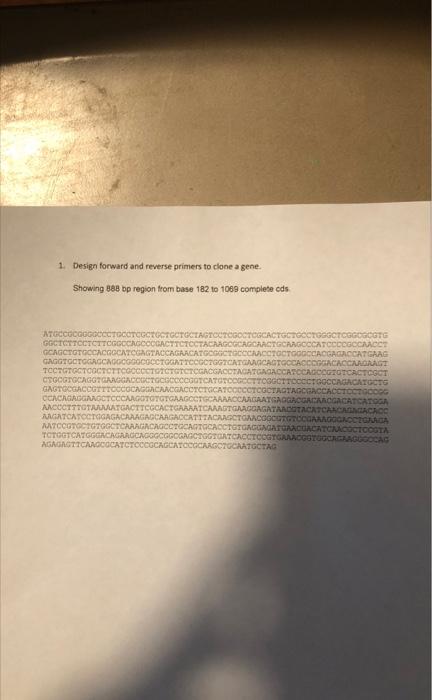 Solved 1. Design forward and reverse primers to clone a | Chegg.com