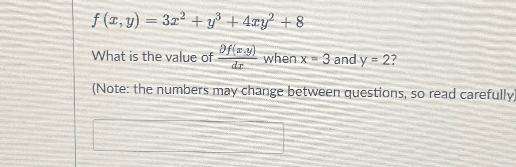 Solved f(x,y)=3x2+y3+4xy2+8What is the value of delf(x,y)dx | Chegg.com