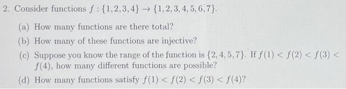 Solved Consider functions f {1,2,3,4} {1, 2, 3, 4, 5, 6, 7}. | Chegg.com