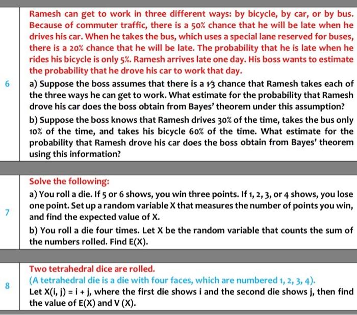 Solved Ramesh can get to work in three different ways: by | Chegg.com