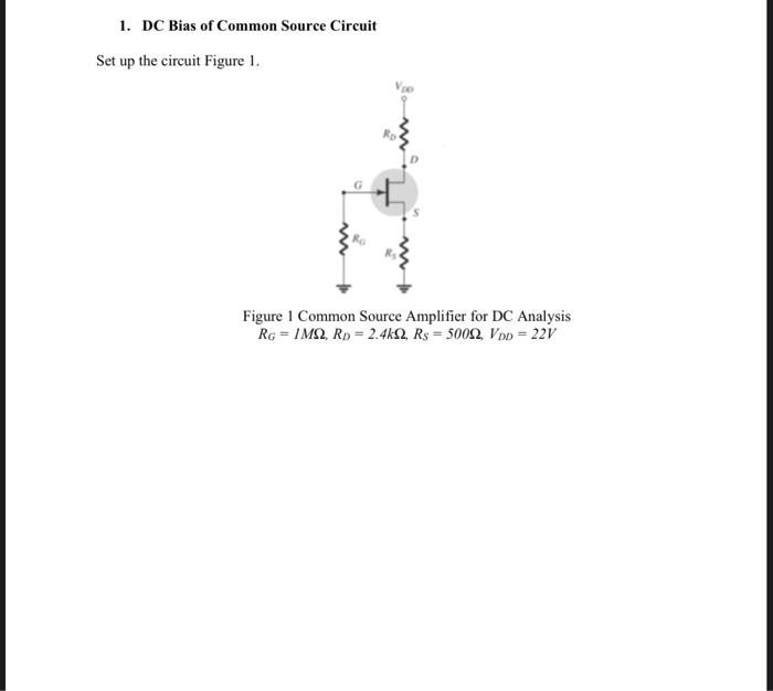 Solved 1 Dc Bias Of Common Source Circuit Set Up The