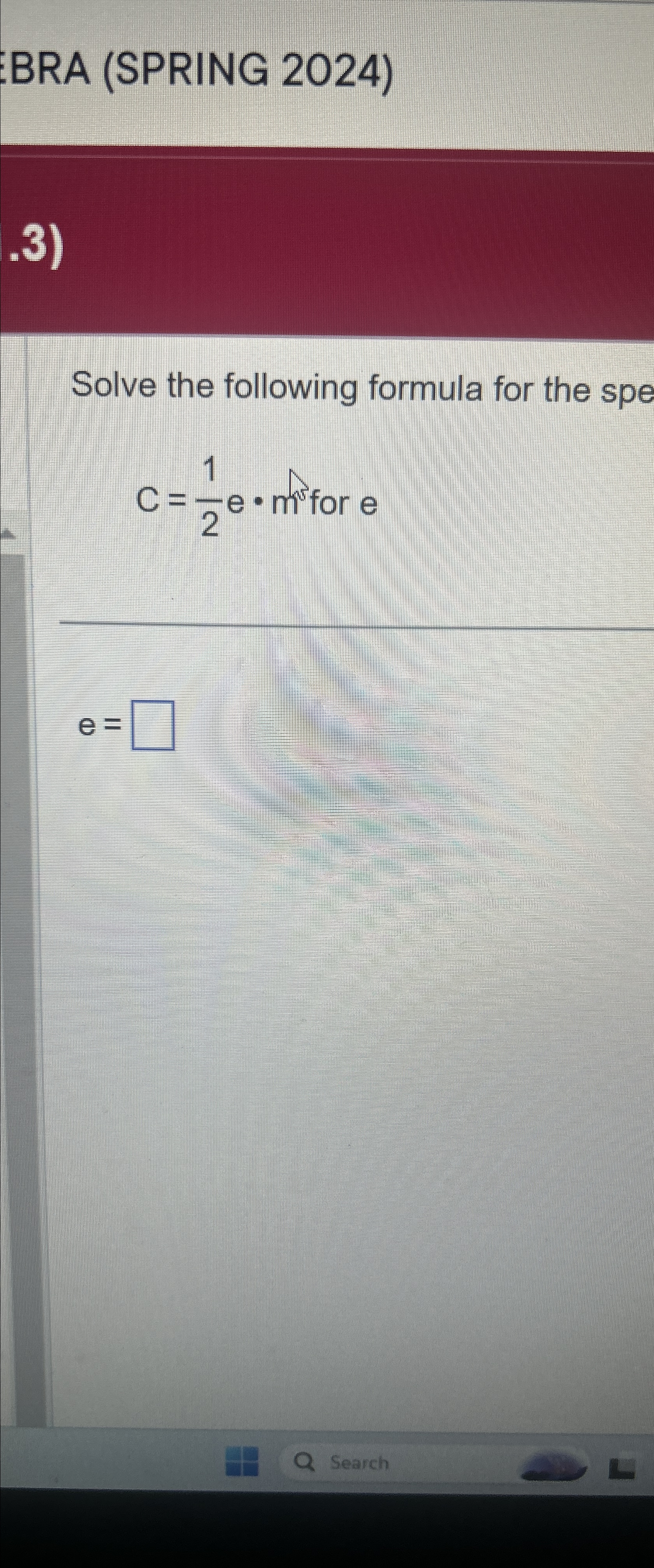 Solved BRA (SPRING 2024).3)Solve the following formula for | Chegg.com