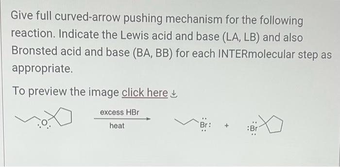Solved Give full curved-arrow pushing mechanism for the | Chegg.com