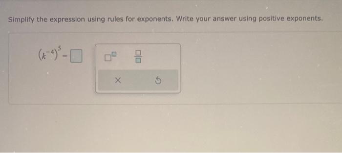Solved Simplify the expression using rules for exponents. | Chegg.com