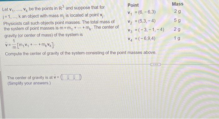 Solved Let v1,…,vk be the points in R3 and suppose that for | Chegg.com