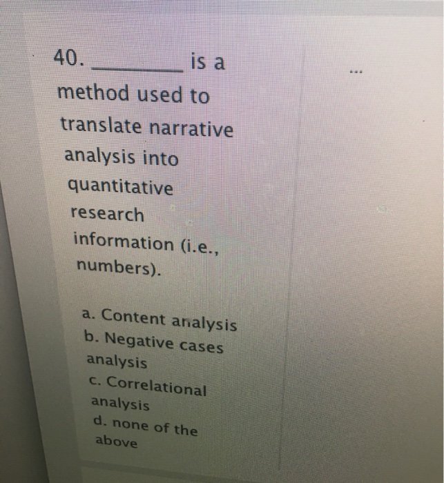 Solved 40. is a method used to translate narrative analysis | Chegg.com