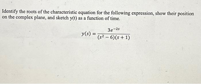 Identify the roots of the characteristic equation for | Chegg.com