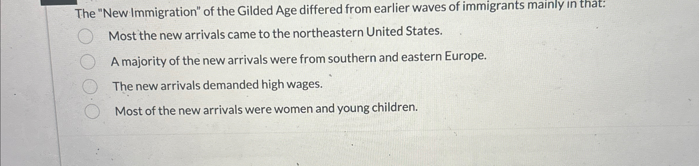 Solved The "New Immigration" of the Gilded Age differed from | Chegg.com