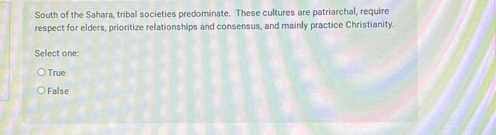Solved South of the Sahara, tribal societies predominate. | Chegg.com