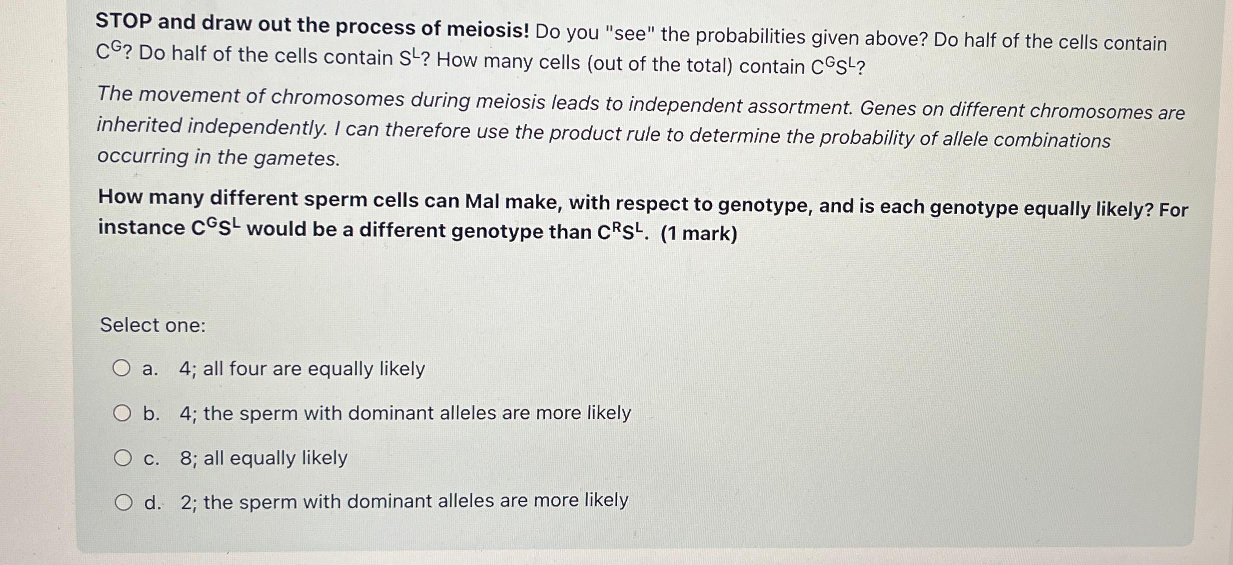 Solved Stop And Draw Out The Process Of Meiosis Do You 