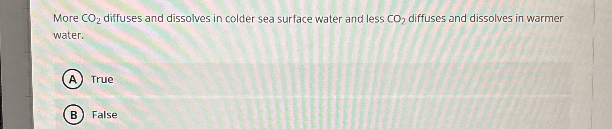 Solved More CO2 ﻿diffuses and dissolves in colder sea | Chegg.com