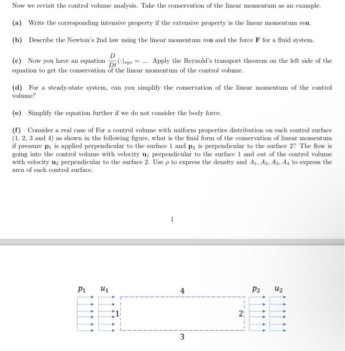 Solved Now we revisit the control volume analysis. Take the | Chegg.com