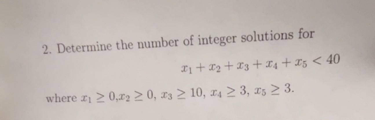 Solved 2. Determine the number of integer solutions for | Chegg.com