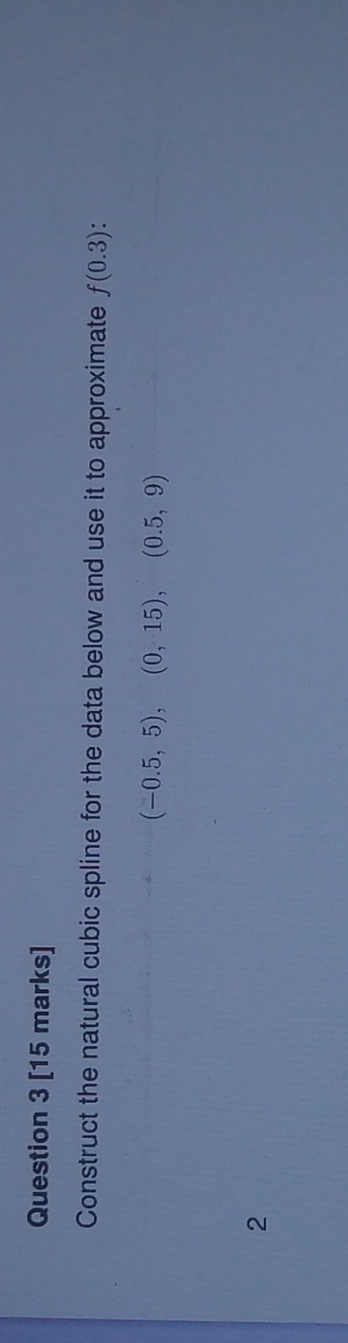 Solved Question 3 [15 ﻿marks]Construct the natural cubic | Chegg.com