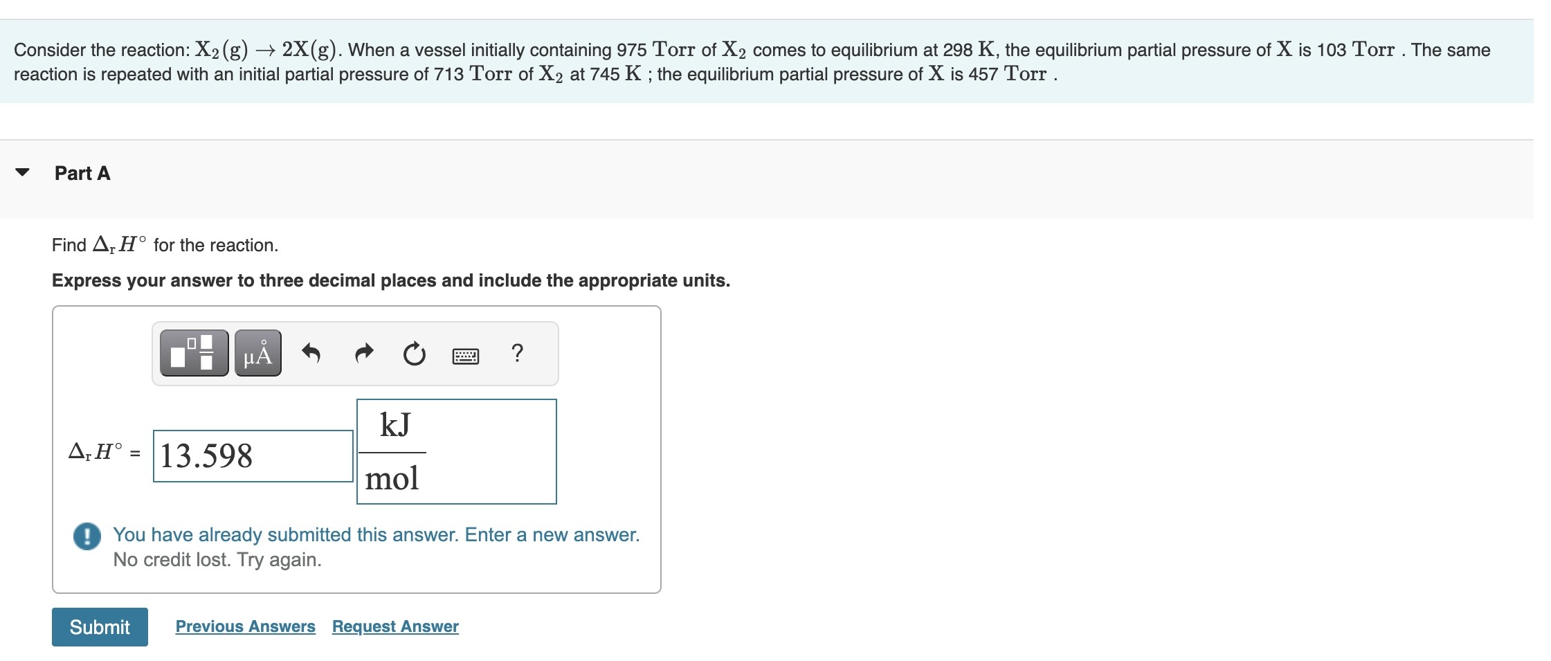 Solved Consider the reaction: x2(g)→2x(g). ﻿When a vessel | Chegg.com