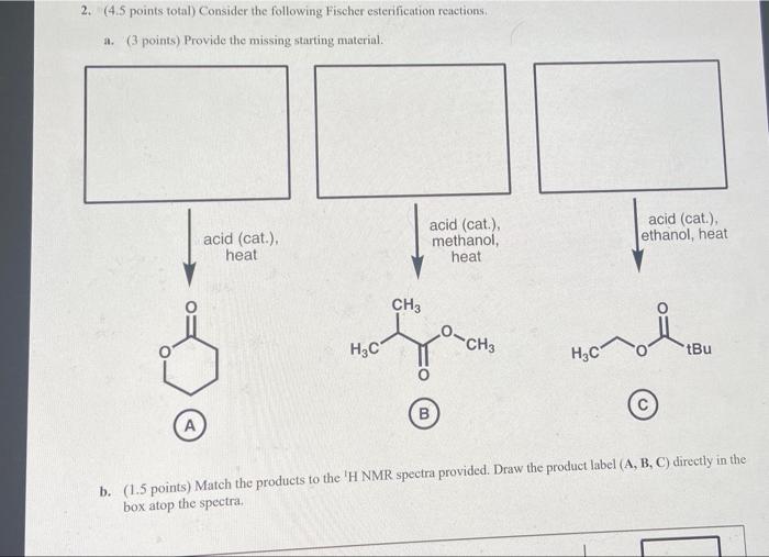Solved 2. (4.5 points total) Consider the following Fischer | Chegg.com