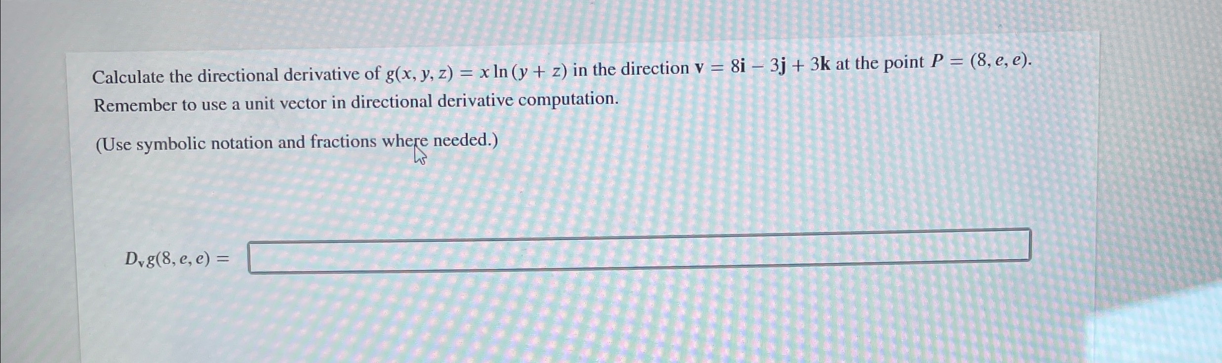 Solved Calculate the directional derivative of | Chegg.com