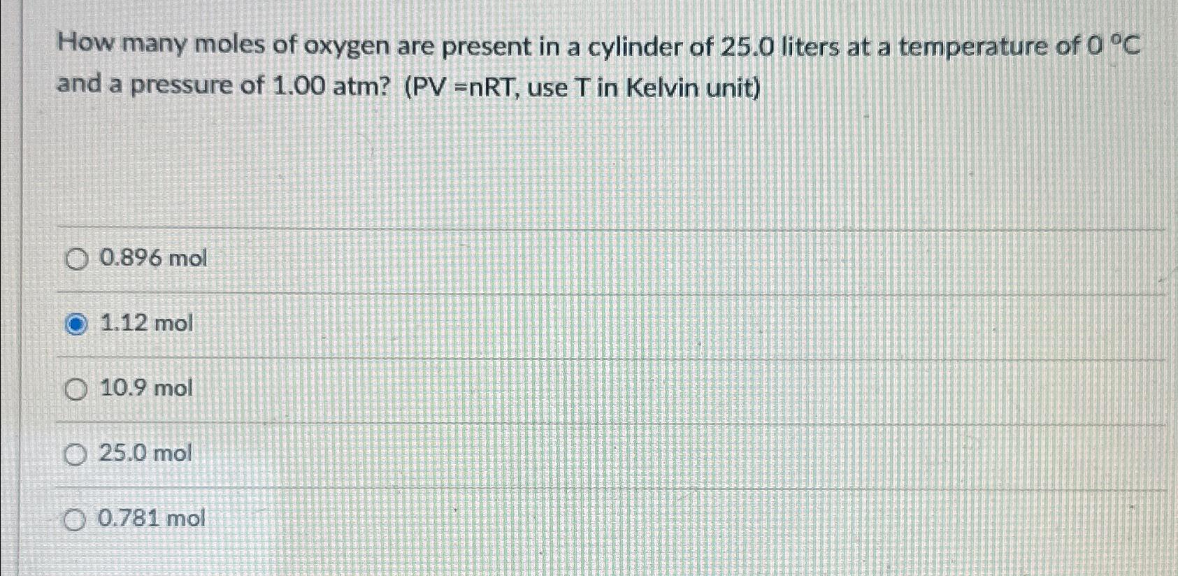 Solved How many moles of oxygen are present in a cylinder of | Chegg.com