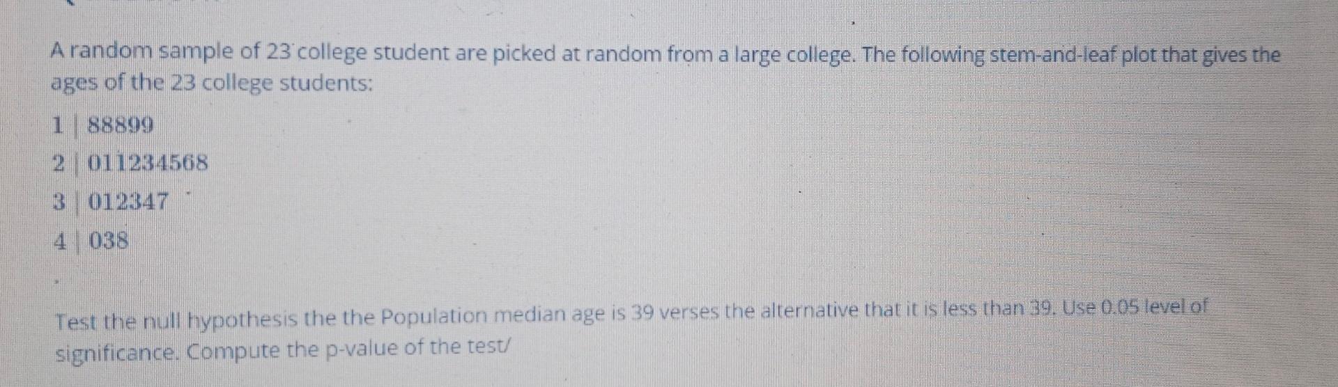 A random sample of 23 college student are picked at | Chegg.com