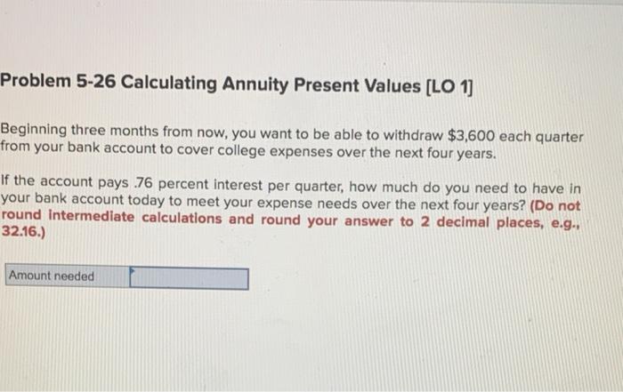Solved Problem 5-26 Calculating Annuity Present Values [LO | Chegg.com