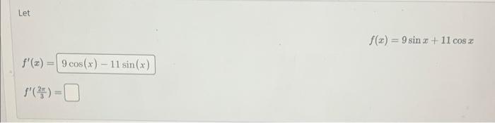 Solved Let f(x)=9sinx+12cosx f′(x)= f′(−6π)=Let | Chegg.com